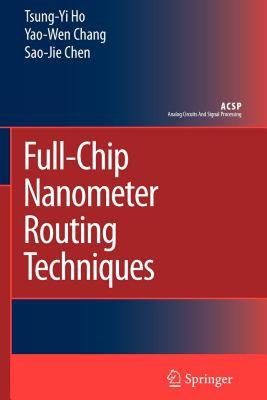 【预售】Full-Chip Nanometer Routing Techniques