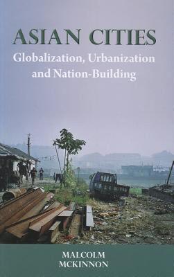 【预售】Asian Cities: Globalization, Urbanization and