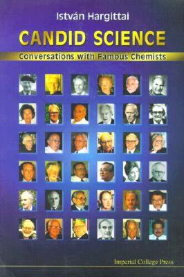 【预售】Candid Science: Conversations with Famous Chemists