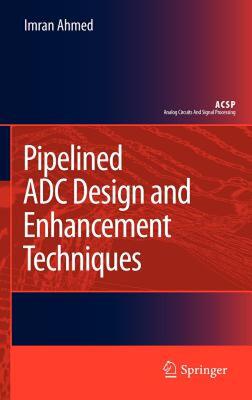 【预售】Pipelined Adc Design and Enhancement Techniques
