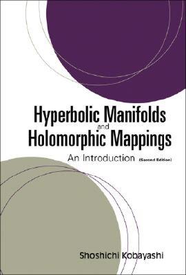 【预售】Hyperbolic Manifolds and Holomorphic Mappings: An