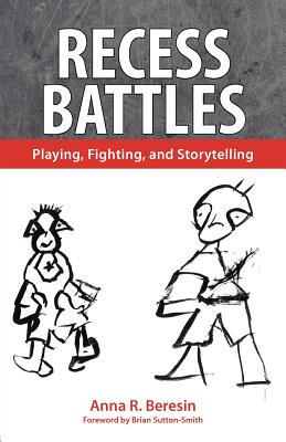 【预售】Recess Battles: Playing, Fighting, and Storytelling