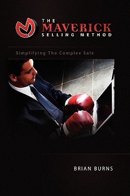 【微瑕清仓】The Maverick Selling Method: Simplifying the Complex