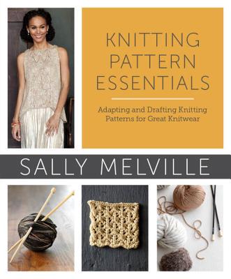 【预售】Knitting Pattern Essentials: Adapting and Drafting