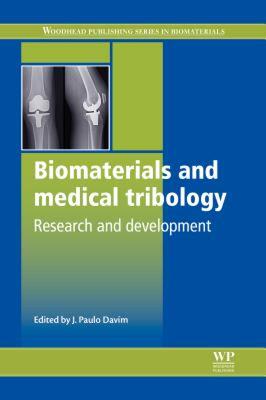 【预售】Biomaterials and Medical Tribology: Research and