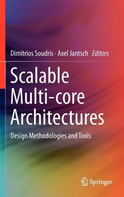 【预售】Scalable Multi-Core Architectures: Design
