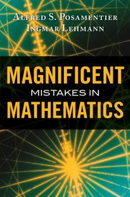 【预售】Magnificent Mistakes in Mathematics
