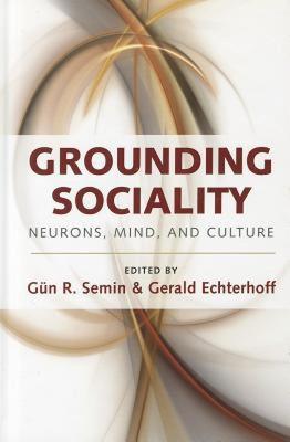 【预售】Grounding Sociality: Neurons, Mind, and Culture
