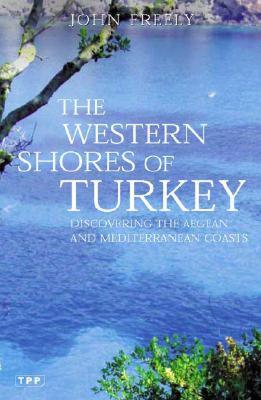 【预售】The Western Shores of Turkey: Discovering the Aegean