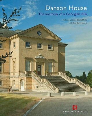 【预售】Danson House: The Anatomy of a Georgian Villa