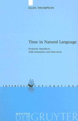 【预售】Time in Natural Language: Syntactic Interfaces with