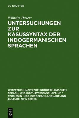 【预售】Untersuchungen Zur Kasussyntax Der Indogermanischen