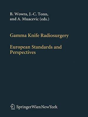 【预售】Gamma Knife Radiosurgery: European Standards and
