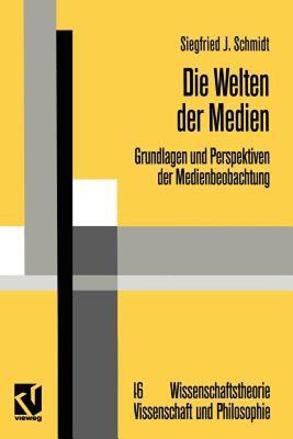 【预售】Die Welten Der Medien: Grundlagen Und Perspektiven