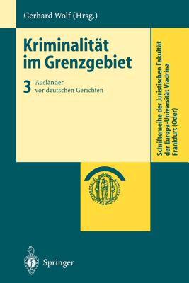 【预售】Kriminalitat Im Grenzgebiet: Band 3: Auslander VOR