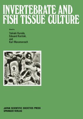 【预售】Invertebrate and Fish Tissue Culture: Proceedings of