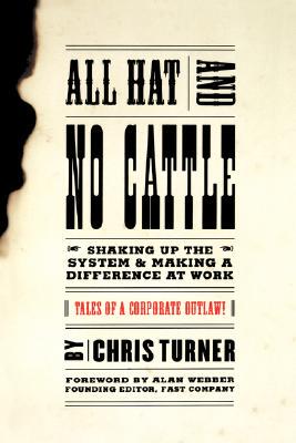 【预售】All Hat and No Cattle: Tales of a Corporate Outlaw
