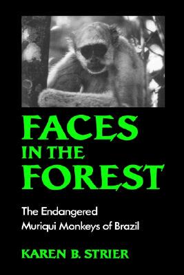 【预售】Faces in the Forest: The Endangered Muriqui Monkeys