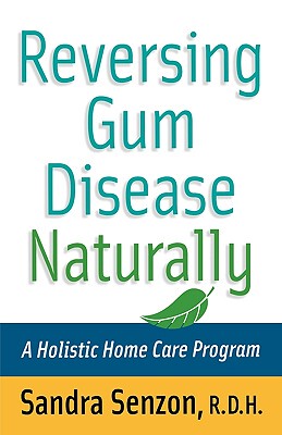 【预售】Reversing Gum Disease Naturally: A Holistic Home