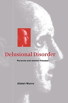 【预售】Delusional Disorder: Paranoia and Related Illnesses