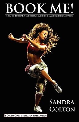 【预售】Book Me! How to Become a Successful Working Dancer