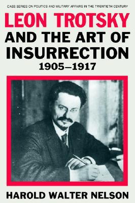 【预售】Leon Trotsky and the Art of Insurrection 1905-1917