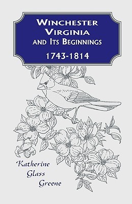 【预售】Winchester, Virginia and Its Beginnings, 1743-1814
