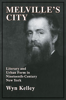 【预售】Melville's City: Literary and Urban Form in