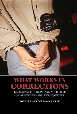 【预售】What Works in Corrections: Reducing the Criminal