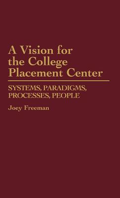 【预售】A Vision for the College Placement Center: Systems