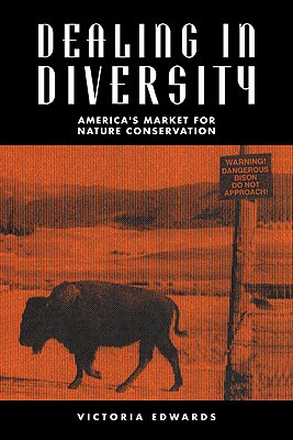 【预售】Dealing in Diversity: America's Market for Nature