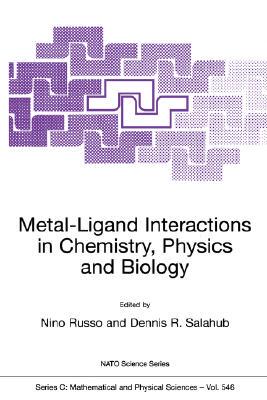 【预售】Metal-Ligand Interactions in Chemistry, Physics and