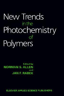 【预售】New Trends in the Photochemistry of Polymers