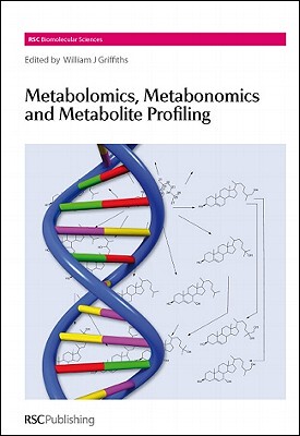 【预售】Metabolomics, Metabonomics and Metabolite Profiling