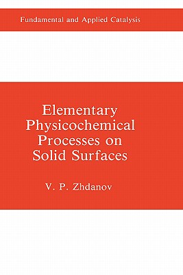 【预售】Elementary Physicochemical Processes on Solid