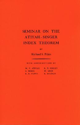 【预售】Seminar on the Atiyah-Singer Index Theorem