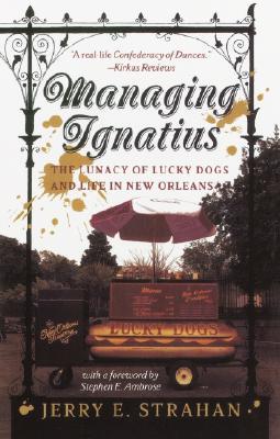 【预售】Managing Ignatius: The Lunacy of Lucky Dogs and Life