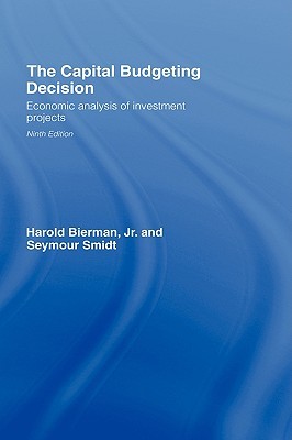 【预售】The Capital Budgeting Decision: Economic Analysis of
