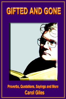 【预售】Gifted and Gone: Proverbs, Quotations, Sayings and