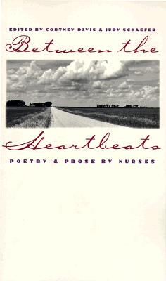 【预售】Between the Heartbeats: Poetry and Prose by Nurses