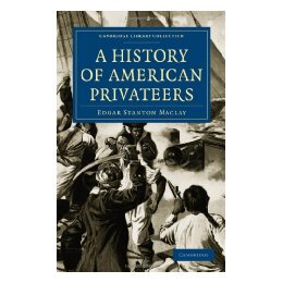 【预售】A History of American Privateers
