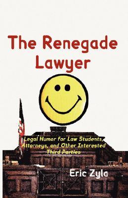 【预售】The Renegade Lawyer: Legal Humor for Law Students