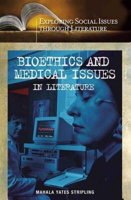 【预售】Bioethics and Medical Issues in Literature