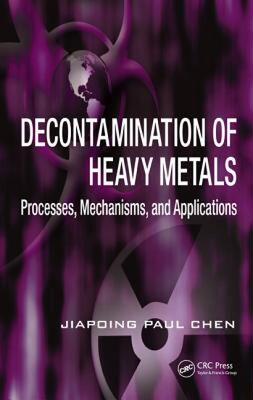 【预售】Decontamination of Heavy Metals: Processes