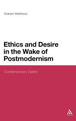 【预售】Ethics and Desire in the Wake of Postmodernism: