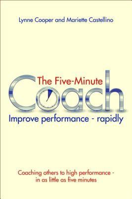 【预售】The Five Minute Coach: Coaching Others to High