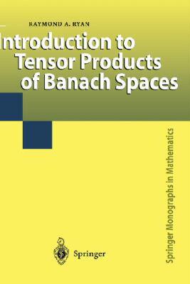 【预售】Introduction to Tensor Products of Banach Spaces