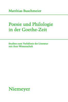 【预售】Poesie Und Philologie in Der Goethe-Zeit: Studien