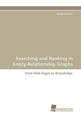 【预售】Searching and Ranking in Entity-Relationship Graphs
