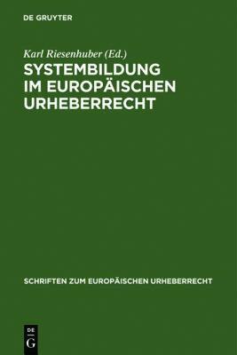 【预售】Systembildung Im Europaischen Urheberrecht: